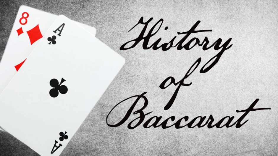 Baccarat History - The Origins of the Casino Game
